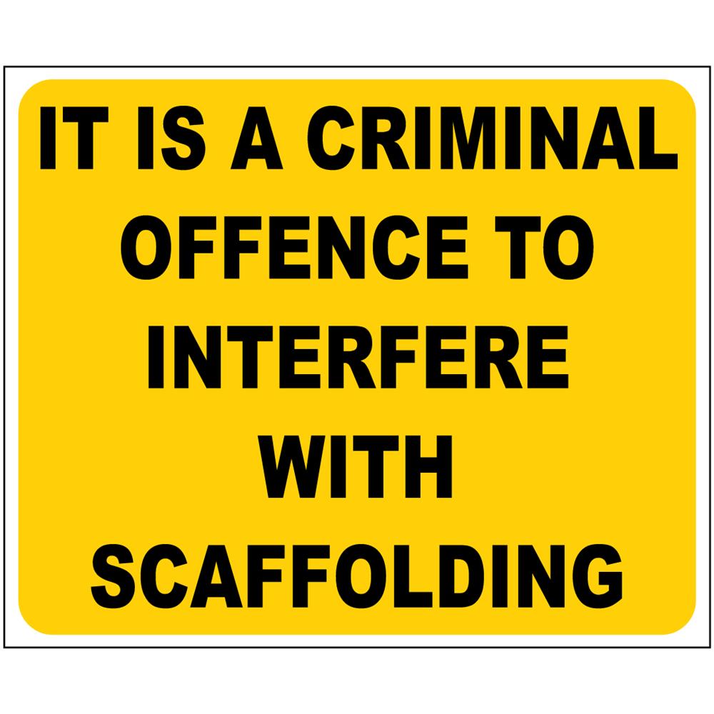 Safety Sign Scaffold Interfere 600 X 450mm |Sheahans Homevalue | Nenagh ...