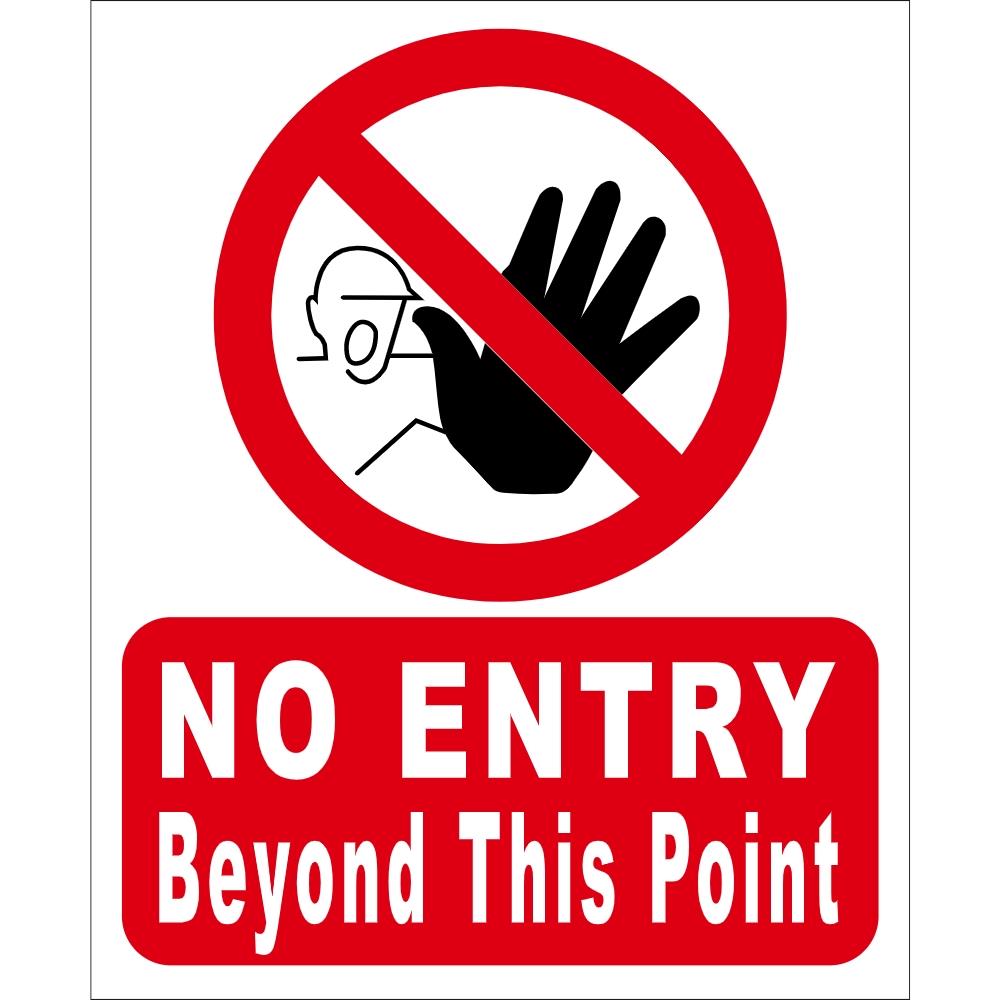 Safety Sign No Entry Beyond This Point 400 X 488mm |Sheahans Homevalue ...