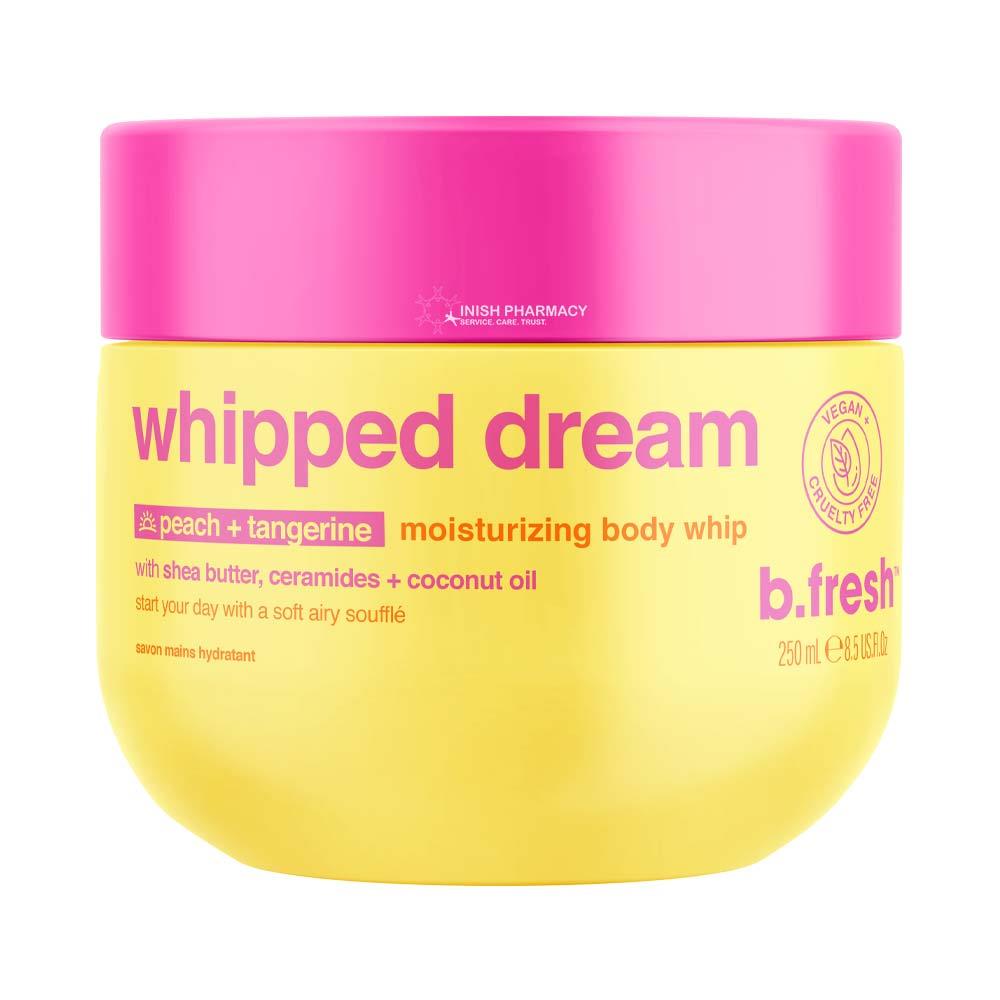 B.Fresh Whipped Dream - Moistuizing Body Whip 250ml | Inish Pharmacy | Ireland