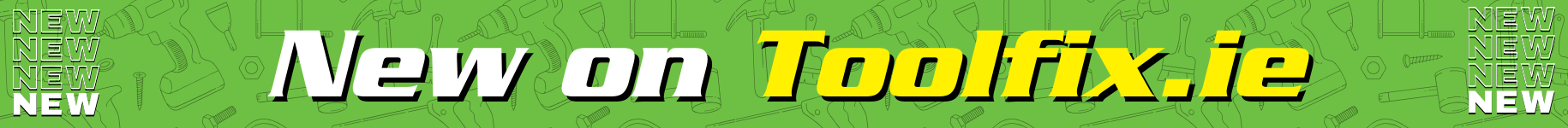 New | Toolfix Hardware | Ireland