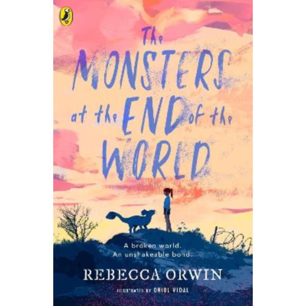 Rebecca Orwin The Monsters at the End of the World | Ennis Bookshop ...