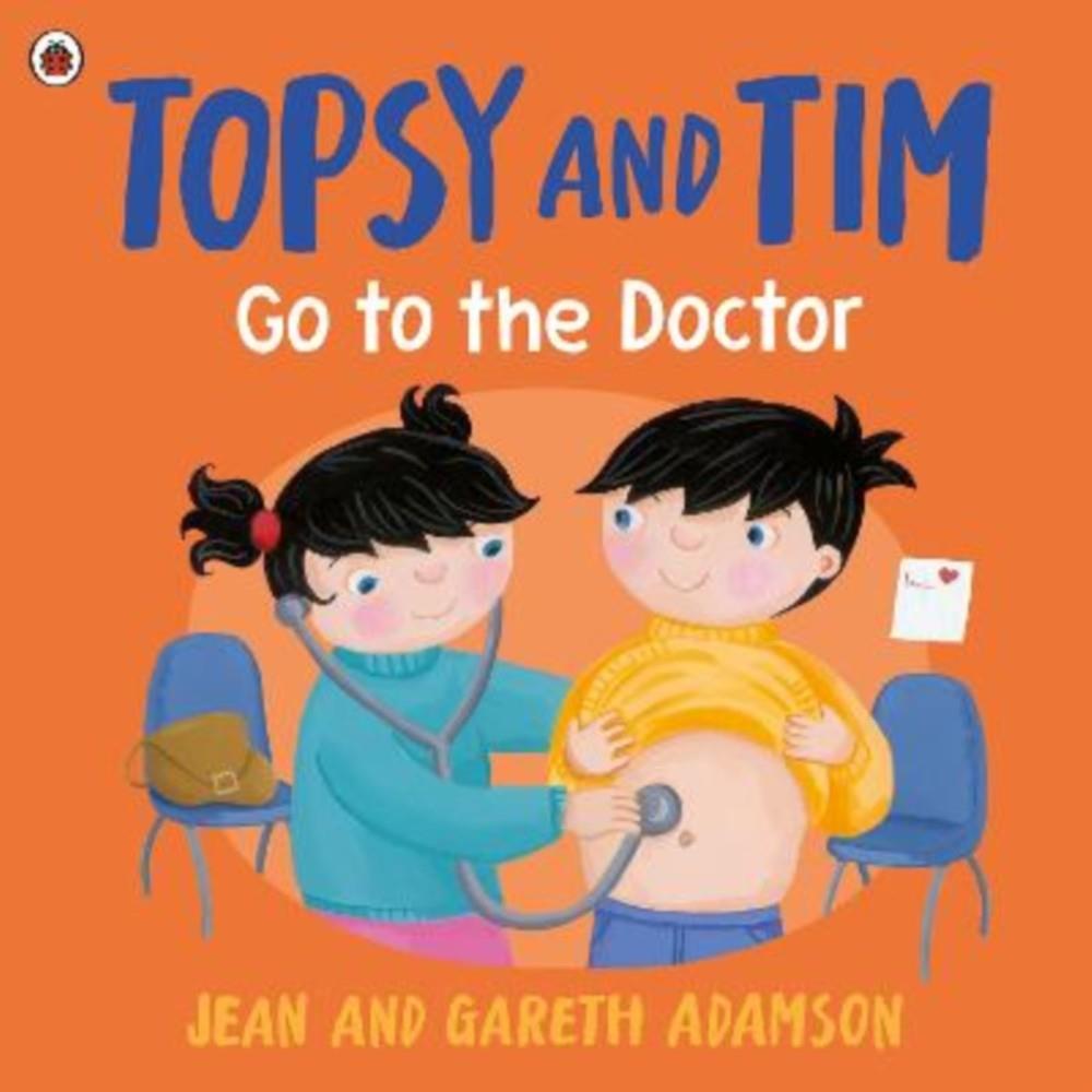 Jean Adamson Topsy And Tim: Go To The Doctor | Ennis Bookshop | Clare ...
