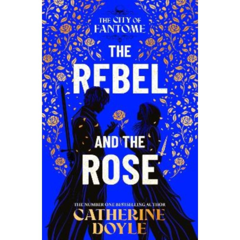 Catherine Doyle The Rebel and the Rose (Book 2) | Ennis Bookshop ...