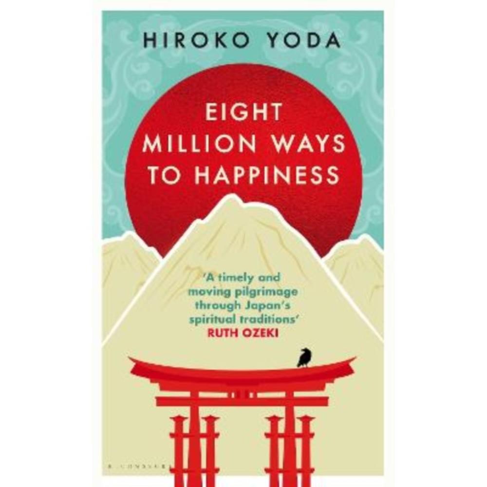 Hiroko Yoda Eight Million Ways To Happiness | Ennis Bookshop | Clare ...