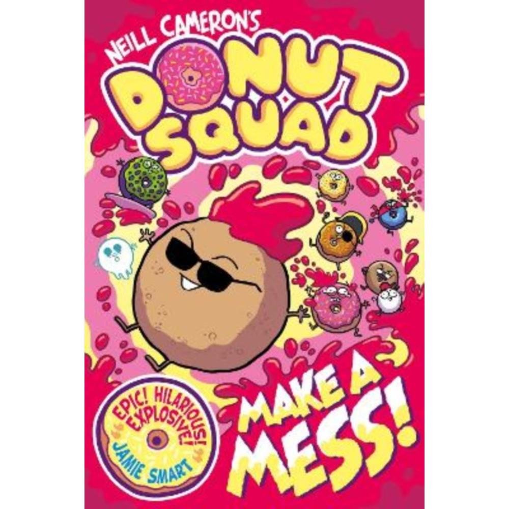 Neill Cameron Donut Squad: Make A Mess! | Ennis Bookshop | Clare | Ireland