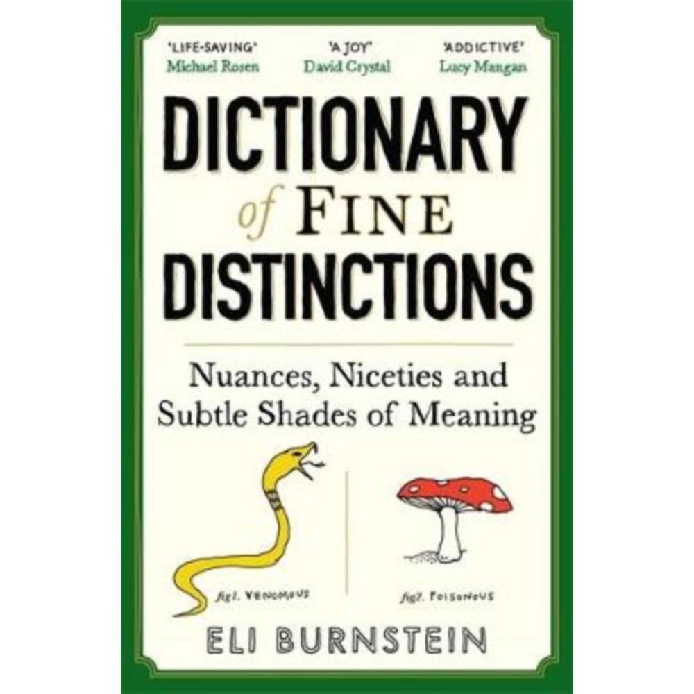 Eli Burnstein Dictionary Of Fine Disctinctions: Nuances, Niceties And ...