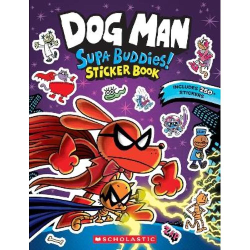 Scholastic Dog Man: Supa Buddies Sticker Book | Ennis Bookshop | Clare ...